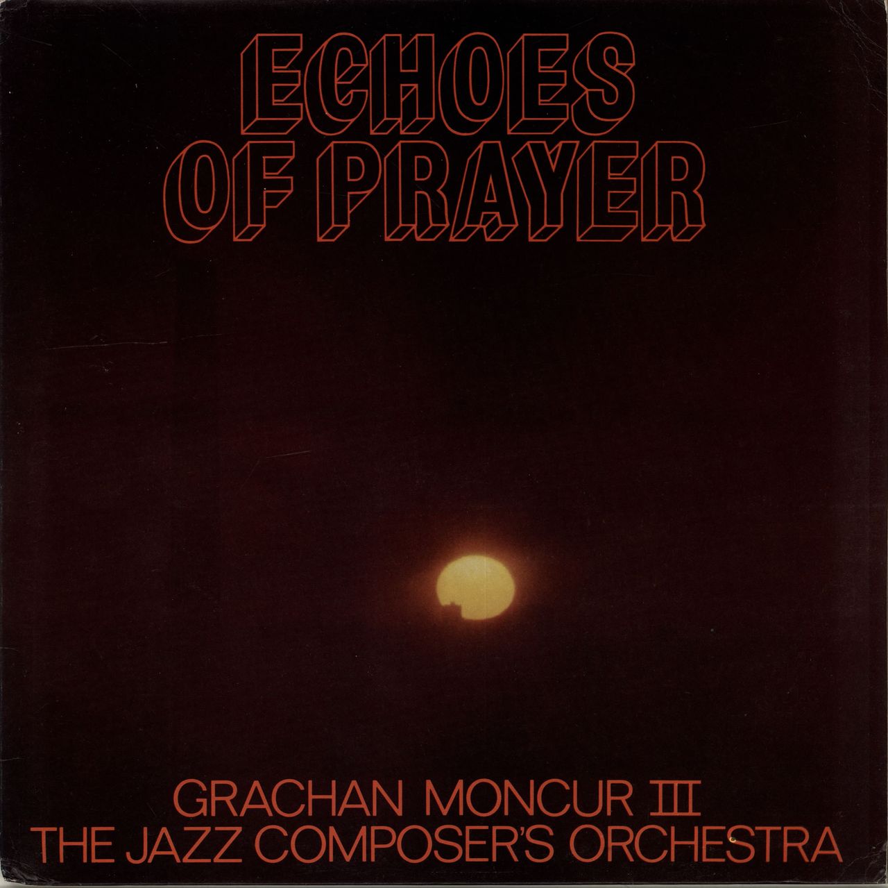 Grachan Moncur III Echoes Of Prayer UK Vinyl LP — RareVinyl.com
